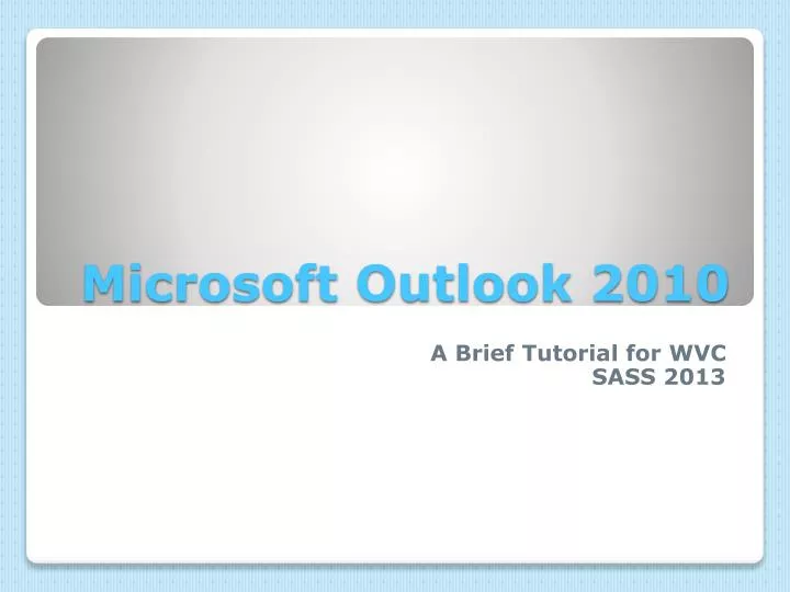 PPT - Microsoft Outlook 2010 PowerPoint Presentation, free download ...