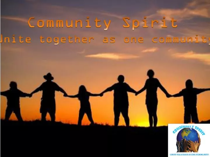 PPT - Community Spirit PowerPoint Presentation, free download - ID:2372610