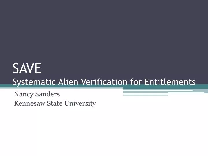 PPT - SAVE Systematic Alien Verification for Entitlements PowerPoint ...