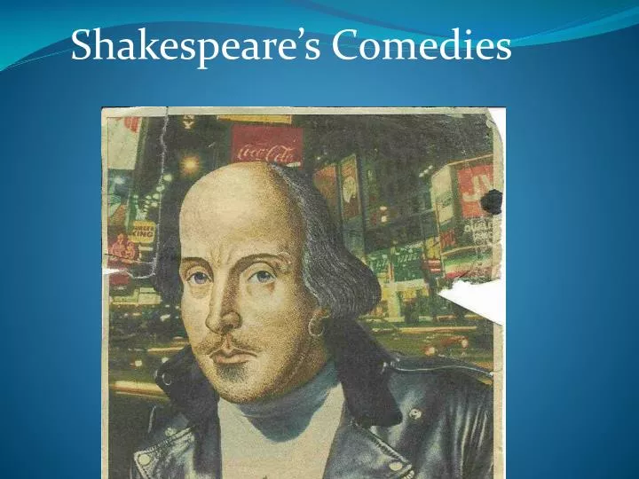 PPT - Shakespeare’s Comedies PowerPoint Presentation, free download ...
