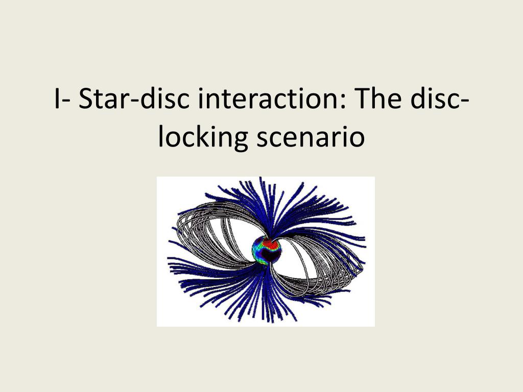 PPT - Mass loss in YSOs and star-disc interactions PowerPoint ...
