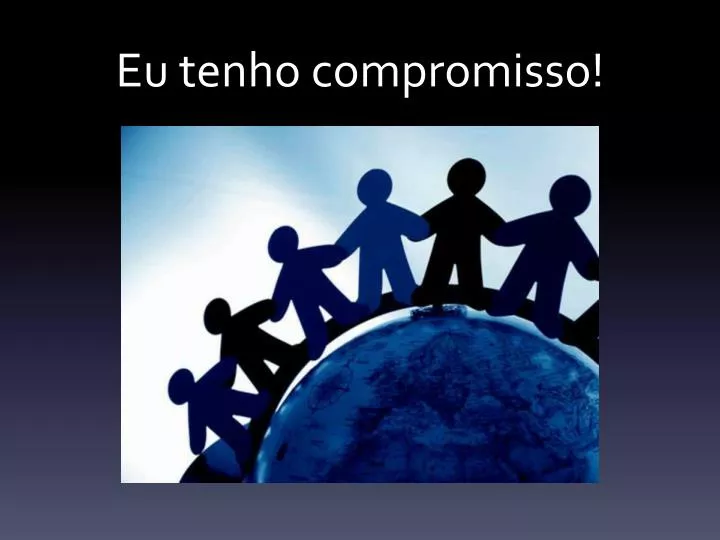 PPT - Eu tenho compromisso ! PowerPoint Presentation, free download ...
