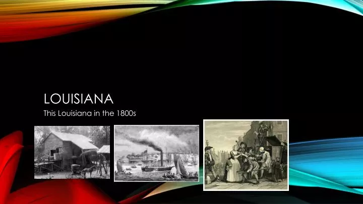PPT - Louisiana PowerPoint Presentation, free download - ID:2375431