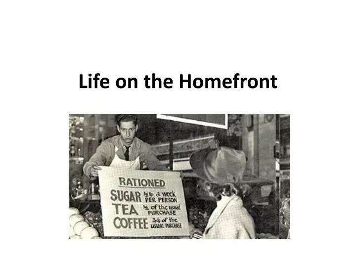PPT - Life on the Homefront PowerPoint Presentation, free download - ID ...