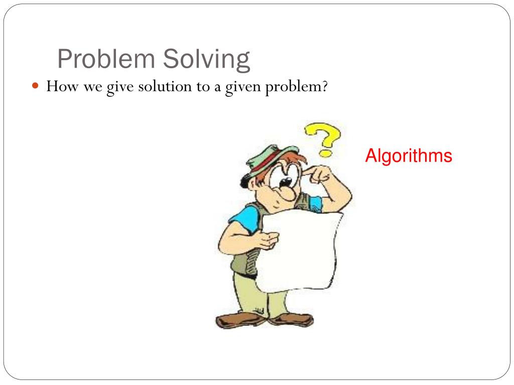 Ppt Introduction To Computer Programming Problem Solving And Algorithms Powerpoint Presentation