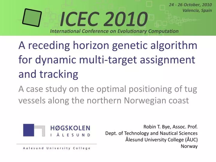 Ppt A Receding Horizon Genetic Algorithm For Dynamic Multi Target Assignment And Tracking