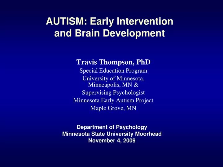 PPT - AUTISM: Early Intervention and Brain Development PowerPoint ...