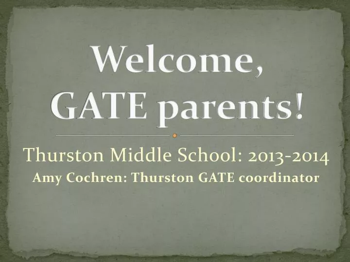 PPT - Welcome, GATE parents! PowerPoint Presentation, free download ...