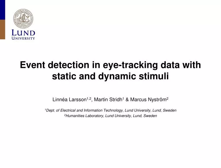 Ppt Event Detection In Eye Tracking Data With Static And Dynamic