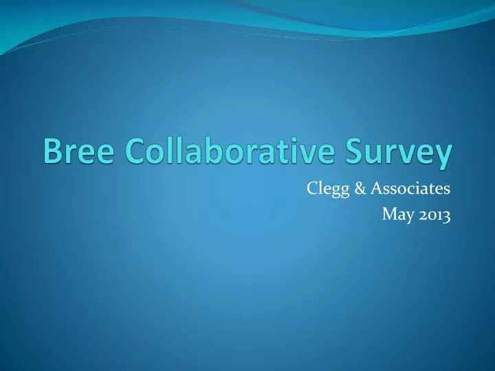 PPT - Bree Collaborative Survey PowerPoint Presentation, free download - ID:2379482