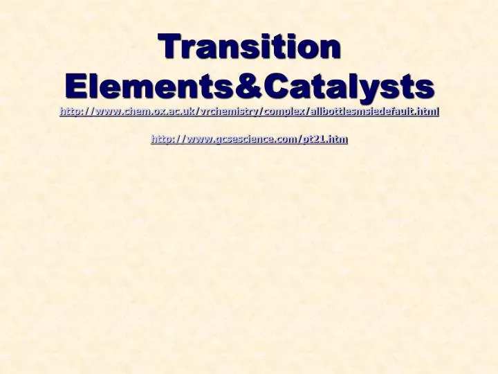 PPT - Transition Elements&Catalysts PowerPoint Presentation, free ...