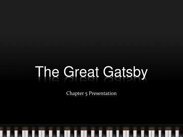 PPT - The Great Gatsby PowerPoint Presentation, free download - ID:2380287