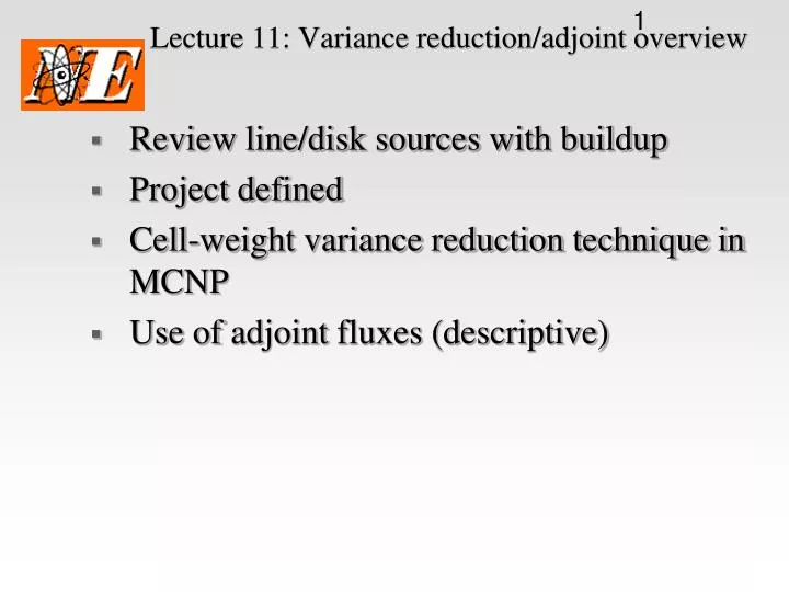 PPT - Lecture 11: Variance reduction/ adjoint overview PowerPoint ...