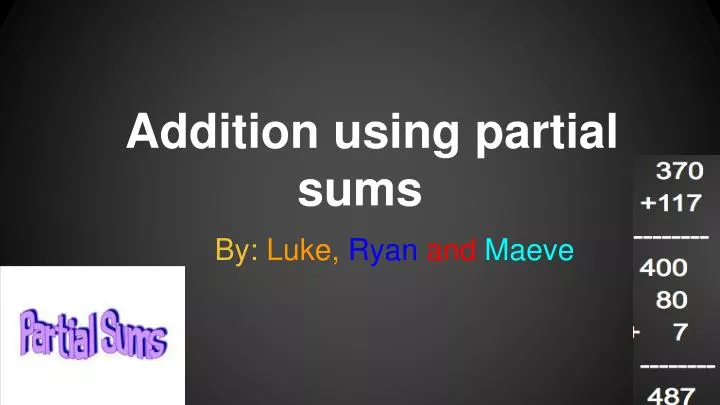 PPT - Addition using partial sums PowerPoint Presentation, free ...