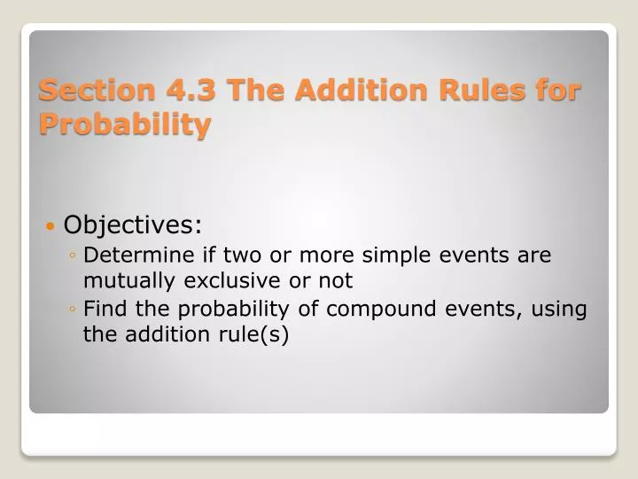 PPT - Section 4.3 The Addition Rules for Probability PowerPoint ...