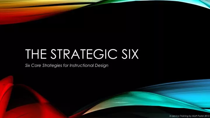 PPT - The strategic Six PowerPoint Presentation, free download - ID:2381310