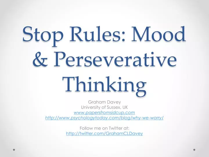 PPT - Stop Rules: Mood & Perseverative Thinking PowerPoint Presentation ...