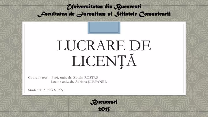PPT - Lucrare de LICENȚĂ PowerPoint Presentation, free download - ID ...