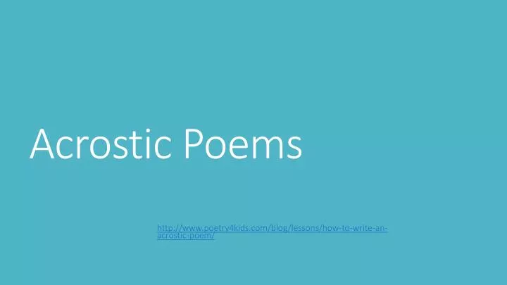PPT - Acrostic Poems PowerPoint Presentation, free download - ID:2381896