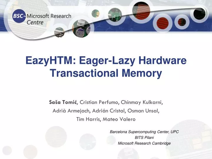 Ppt Eazyhtm Eager Lazy Hardware Transactional Memory Powerpoint Presentation Id 2383148