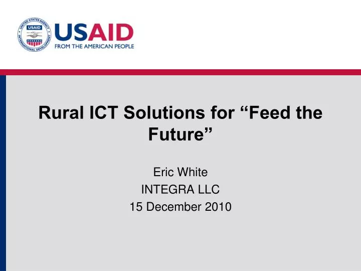 PPT - Rural ICT Solutions for “Feed the Future” PowerPoint Presentation ...
