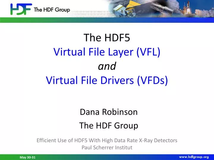PPT - The HDF5 Virtual File Layer (VFL) and Virtual File Drivers (VFDs ...