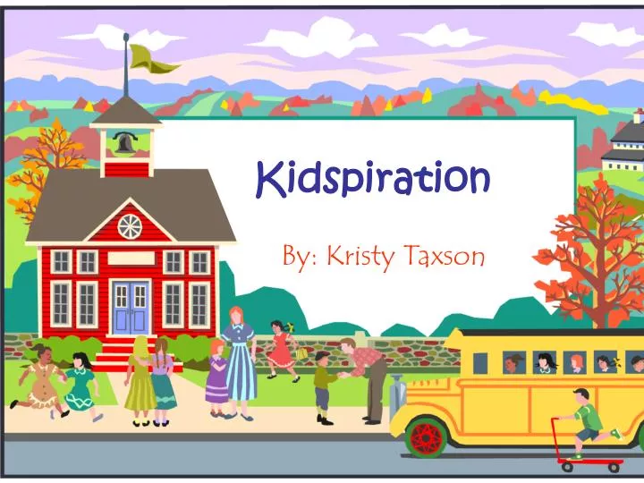 PPT - Kidspiration PowerPoint Presentation, free download - ID:2384382