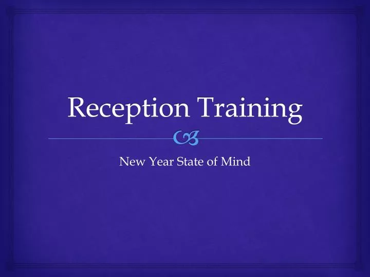 PPT - Reception Training PowerPoint Presentation, free download - ID ...