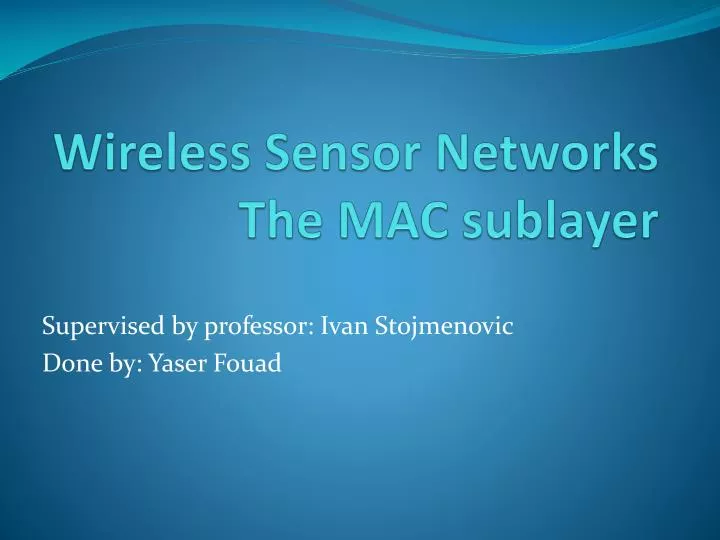 Ppt Wireless Sensor Networks The Mac Sublayer Powerpoint Presentation