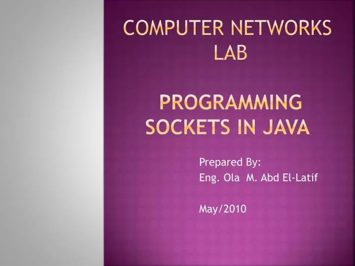 Ppt Computer Networks Lab Programming Sockets In Java Powerpoint 8341