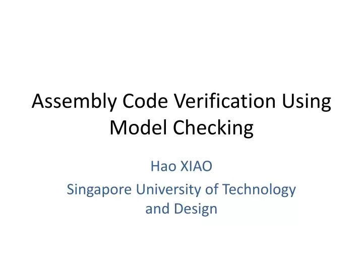 PPT - Assembly Code Verification Using Model Checking PowerPoint ...