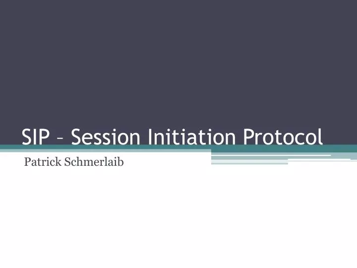 PPT - SIP – Session Initiation Protocol PowerPoint Presentation, free download - ID:2385826