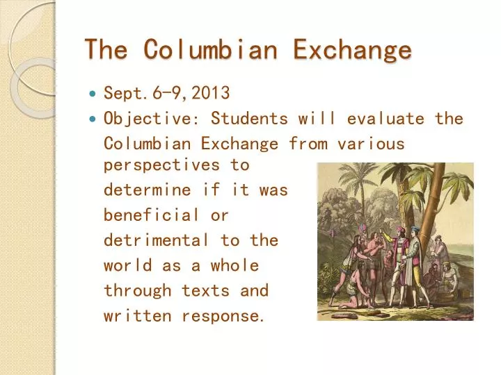 PPT - The Columbian Exchange PowerPoint Presentation, free download ...