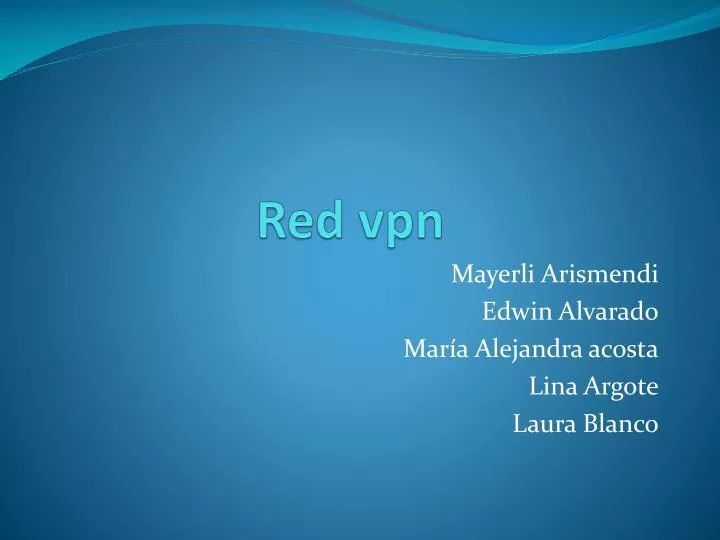 PPT - Red vpn PowerPoint Presentation, free download - ID:2386022