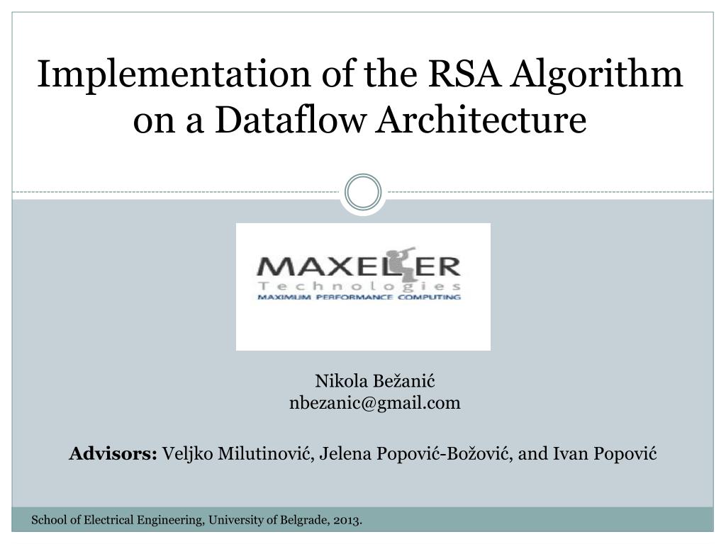 Ppt Implementation Of The Rsa Algorithm On A Dataflow Architecture Powerpoint Presentation