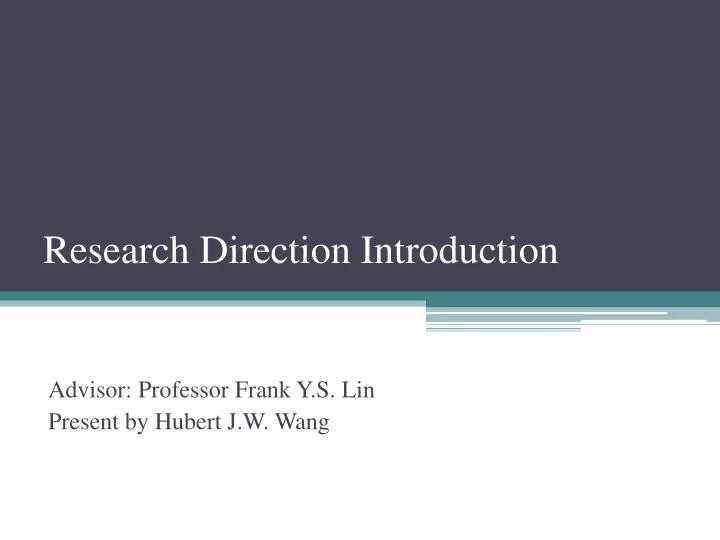 PPT - Research Direction Introduction PowerPoint Presentation, free ...