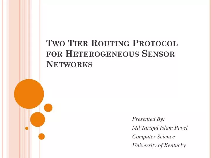 Ppt Two Tier Routing Protocol For Heterogeneous Sensor Networks