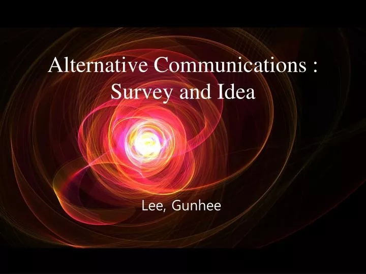 PPT - Alternative Communications : Survey and Idea PowerPoint ...