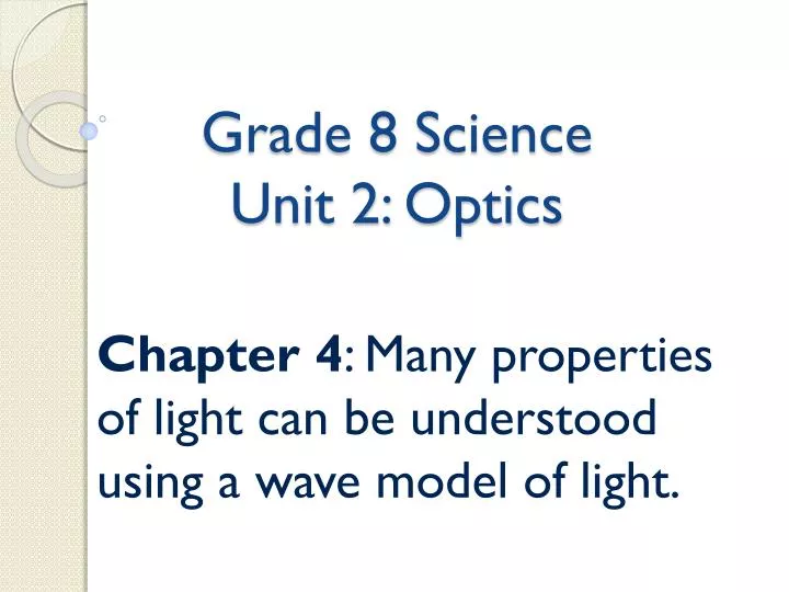 PPT - Grade 8 Science Unit 2: Optics PowerPoint Presentation, free ...