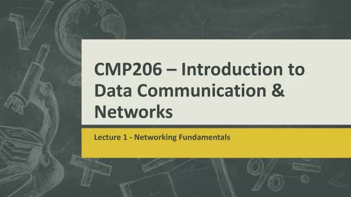 PPT - CMP206 – Introduction to Data Communication & Networks PowerPoint ...