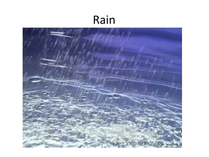 PPT - Rain PowerPoint Presentation, free download - ID:2386659