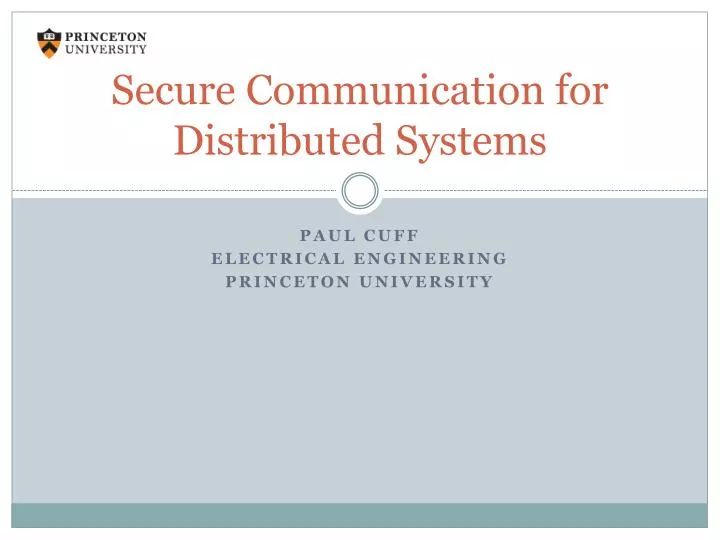 PPT - Secure Communication for Distributed Systems PowerPoint ...