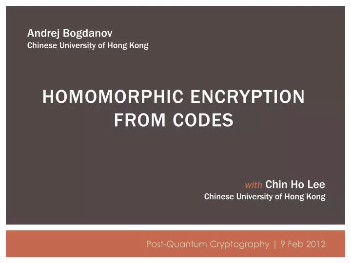 PPT - HOMOMORPHIC ENCRYPTION FROM CODES PowerPoint Presentation, free download - ID:2386769