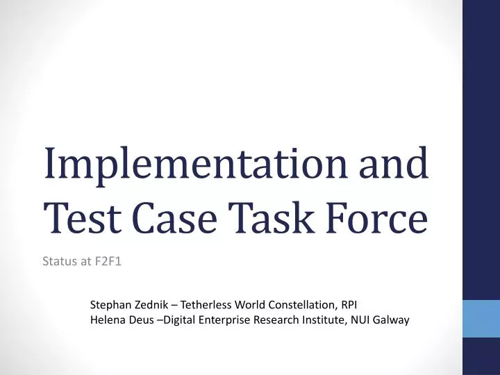 PPT - Implementation and Test Case Task Force PowerPoint Presentation ...
