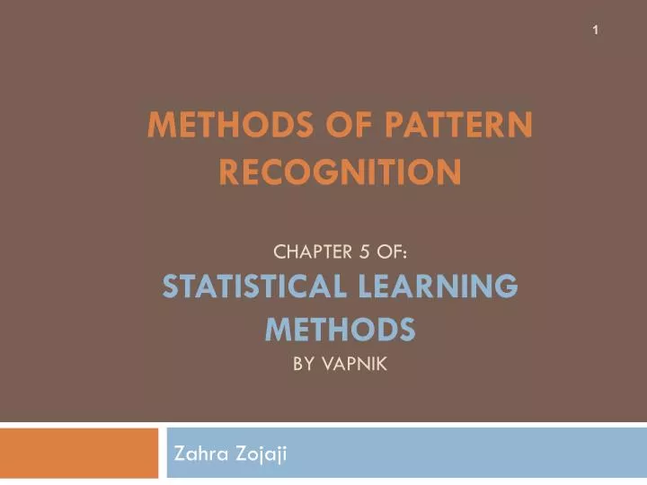 PPT - Methods of Pattern Recognition chapter 5 of: Statistical learning ...