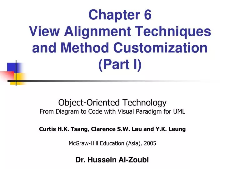PPT - Chapter 6 View Alignment Techniques and Method Customization (Part I) PowerPoint ...