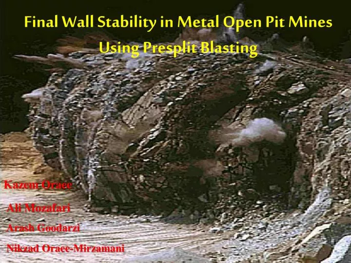 PPT - Final Wall Stability in Metal Open Pit Mines Using Presplit ...