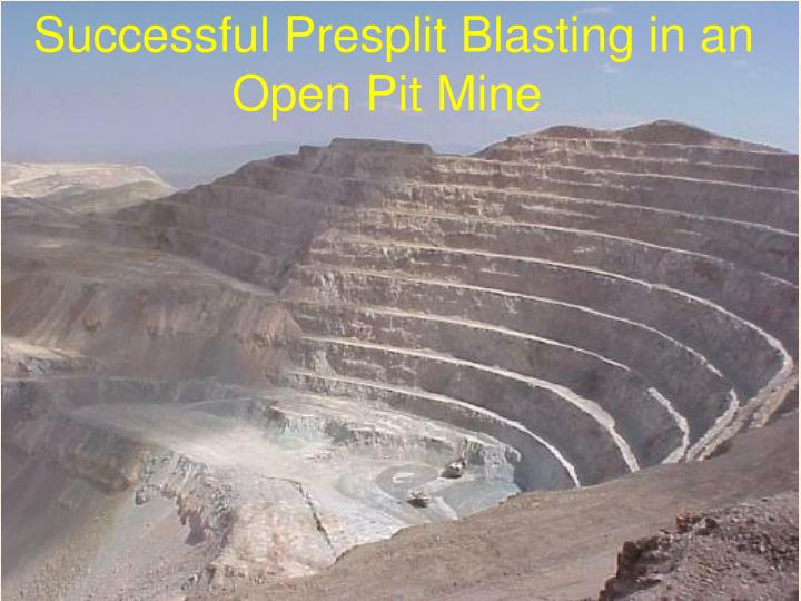 PPT - Final Wall Stability in Metal Open Pit Mines Using Presplit ...