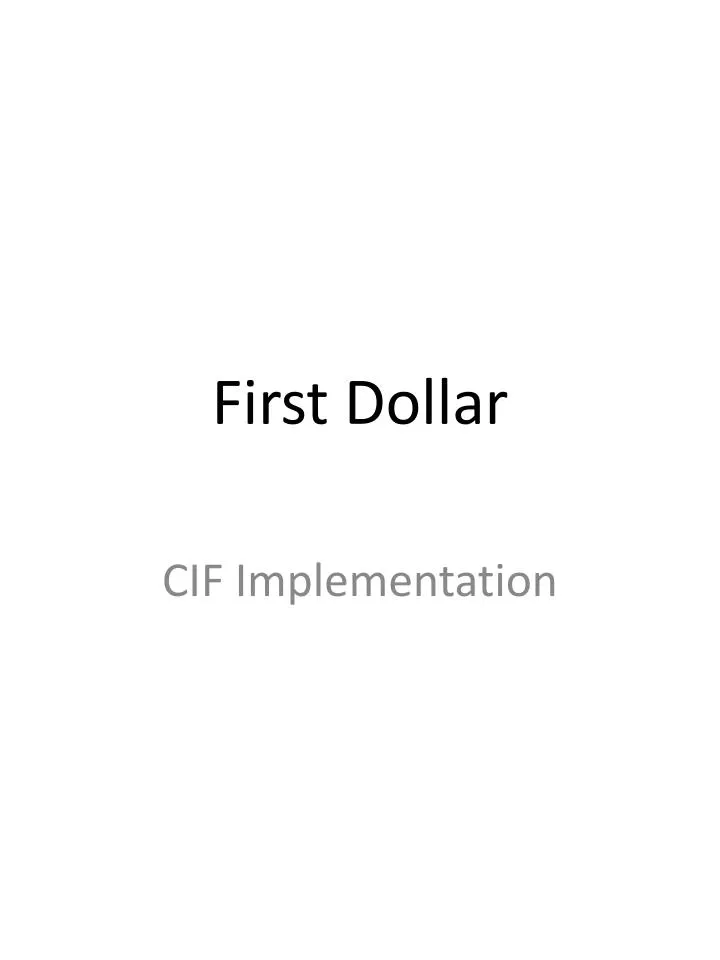 PPT - First Dollar PowerPoint Presentation, free download - ID:2387768