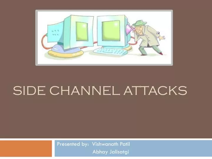 PPT - Side Channel Attacks PowerPoint Presentation, free download - ID ... PPT - Side Channel Attacks PowerPoint Presentation, free download - ID ...
